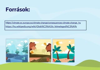 Éghajlatváltozás, klímaváltozás, magyar prezentáció | PPTX