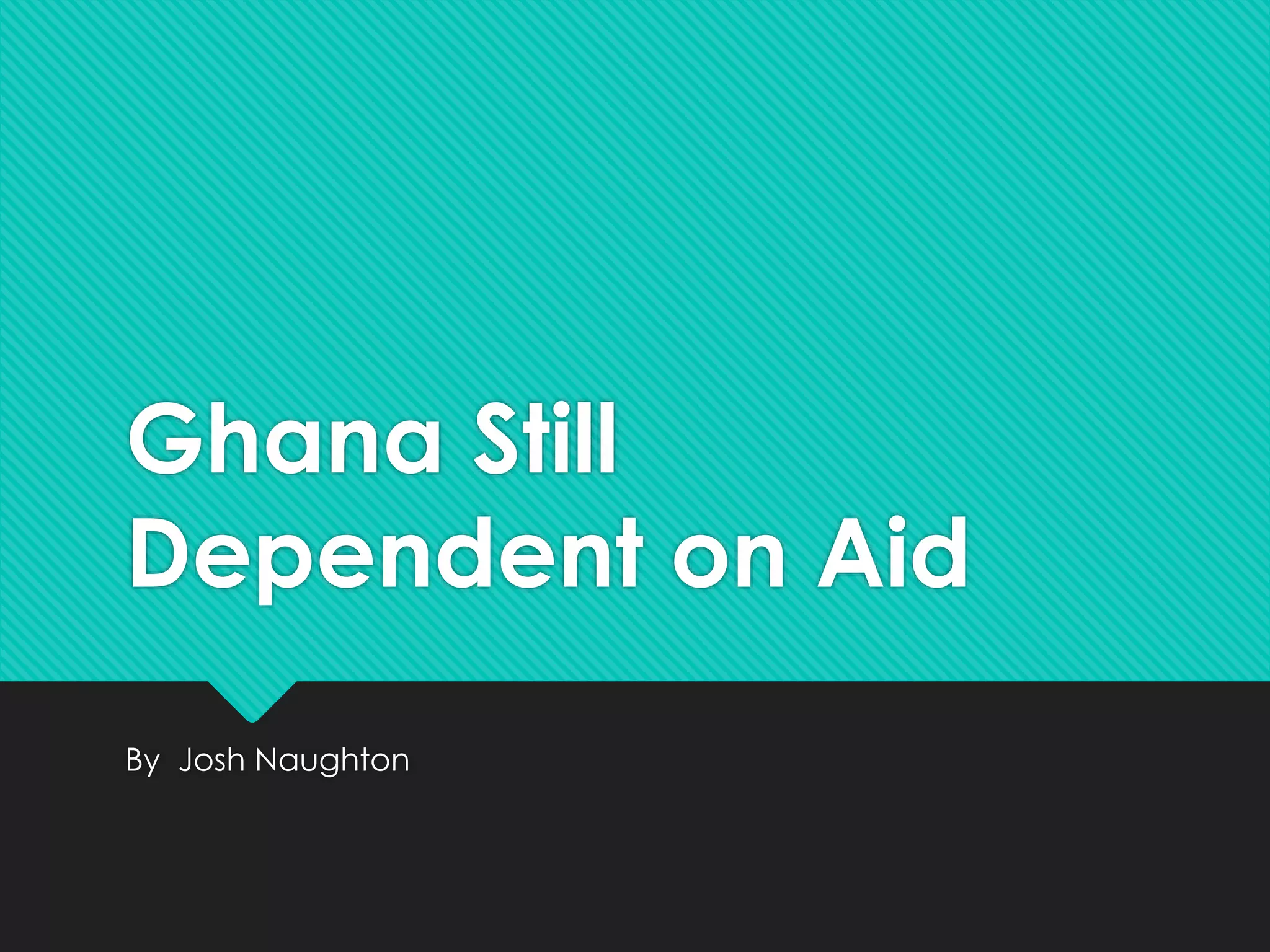 Ghana Case Study | PPTX