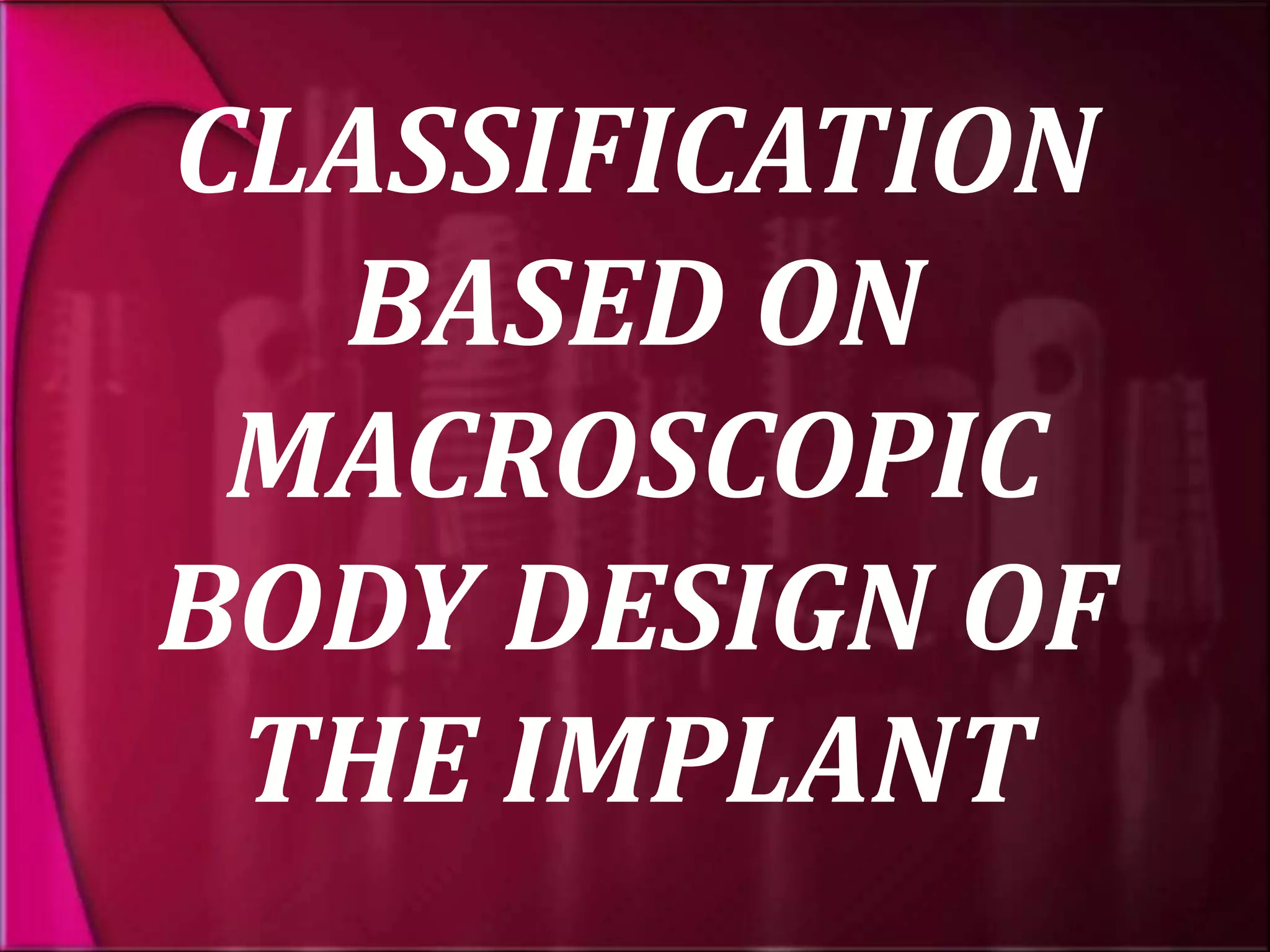 types and classification of dental implants | PPTX
