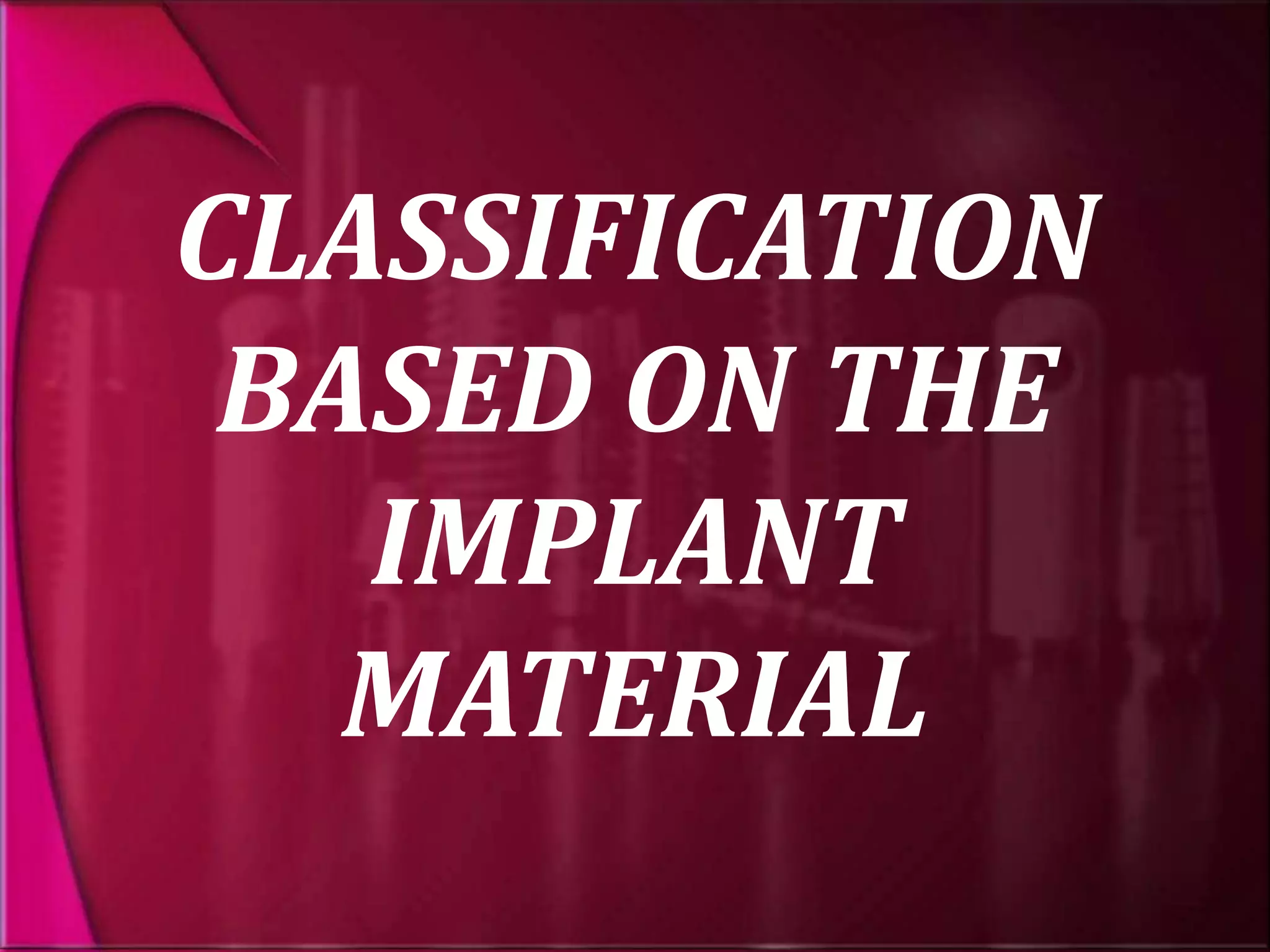types and classification of dental implants | PPTX