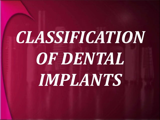 types and classification of dental implants | PPTX | Operating Systems ...