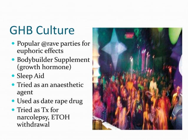 GHB | PPTX | Substance Abuse | Diseases and Conditions