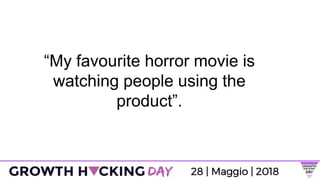 Growth Hacking Day 2018 - Teatro Menotti Milano - Alessia Camera | PPTX