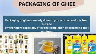 ghee.pptx ...processess for making o ghee | PPTX