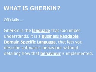 Gherkin /BDD intro | PPTX | Computer Software and Applications | Computing