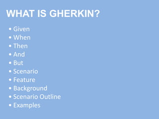 Gherkin /BDD intro | PPTX | Computer Software and Applications | Computing