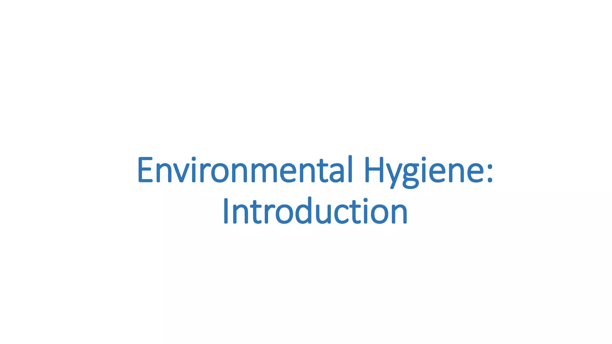Environmental Hygiene | PPTX