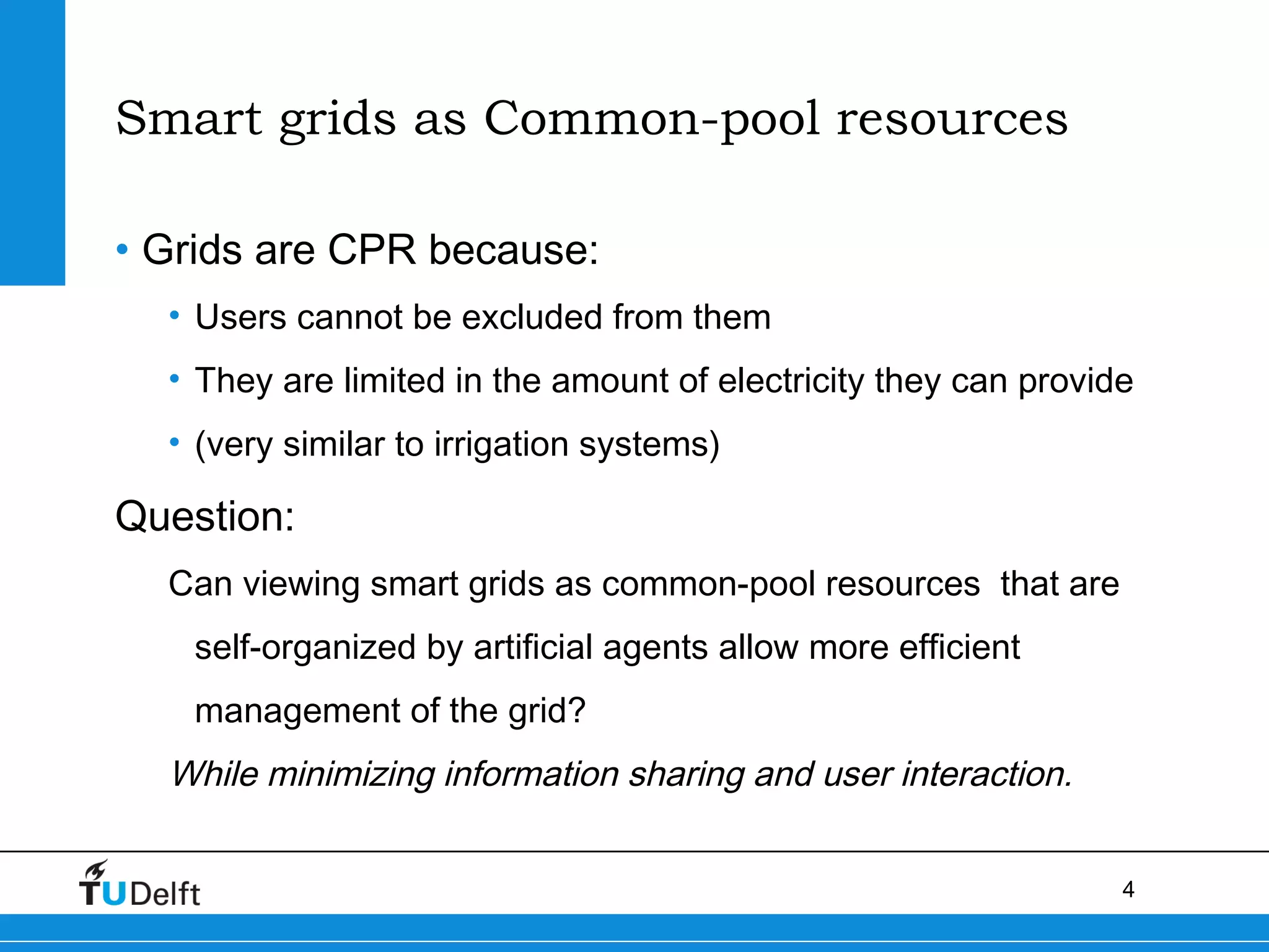 Amineh Ghorbani, Smart Grids as Common Pool Resources: Managing ...