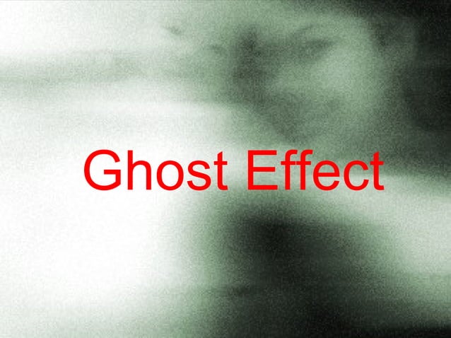 Ghost Effect | PPT | Photo Editing Software | Computer Software and ...