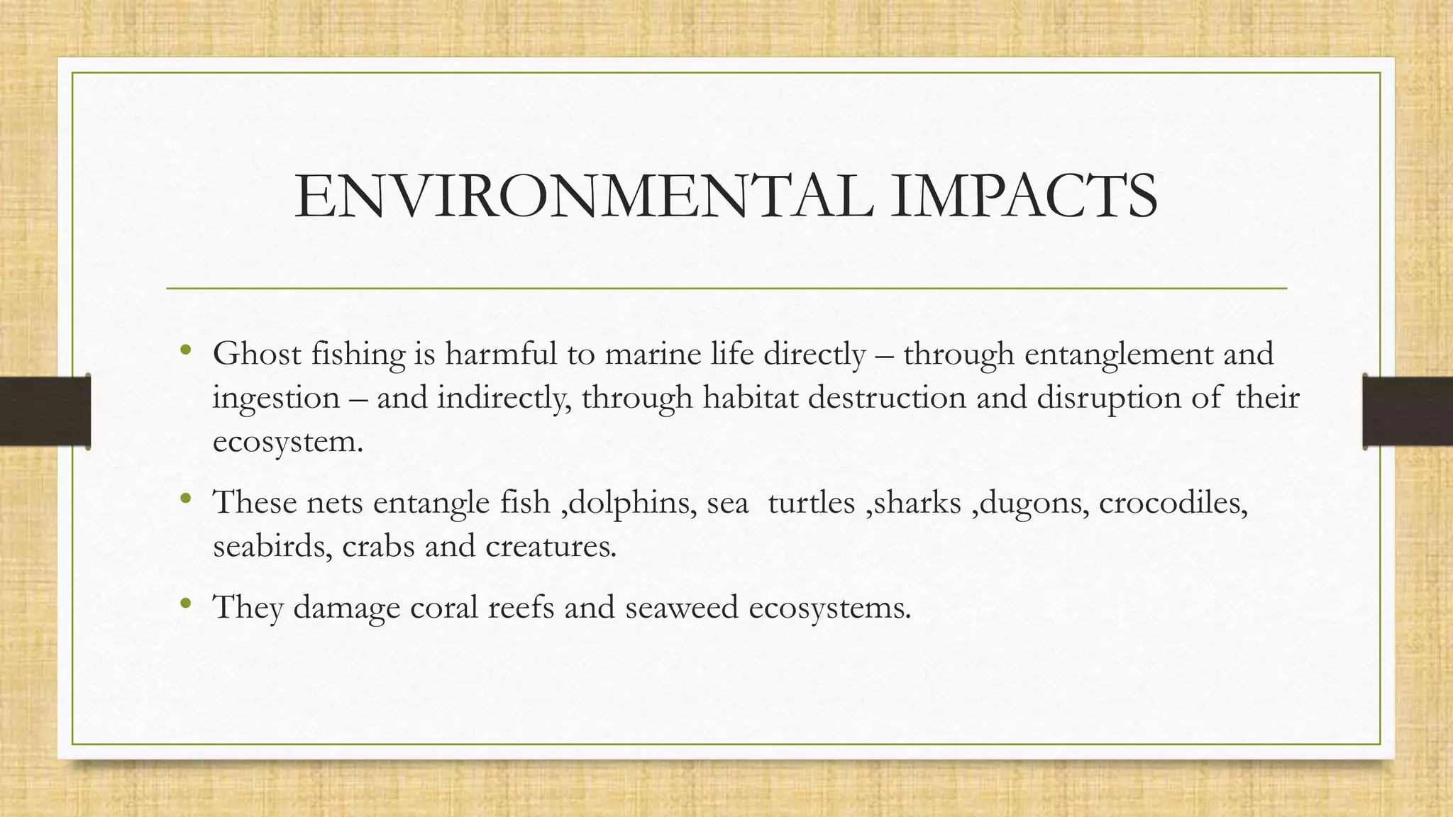 Ghost fishing problem ppt | PPTX