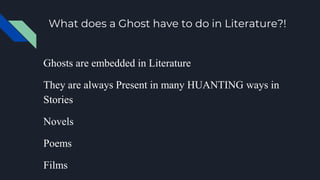 Ghosts | PPT