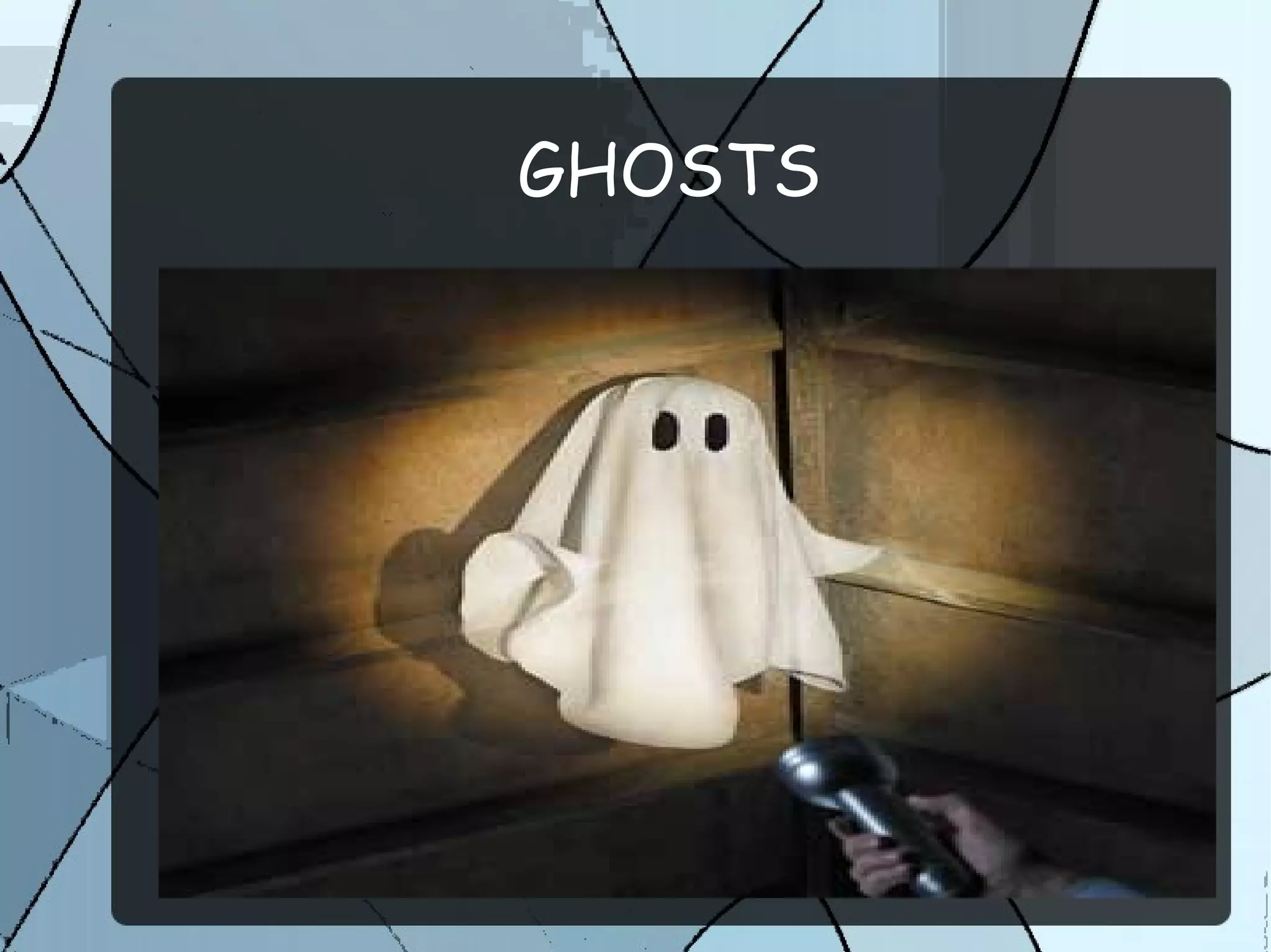 Ghosts ppt | ODP