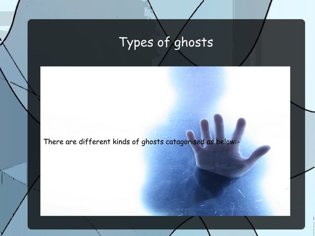 Ghosts ppt | ODP