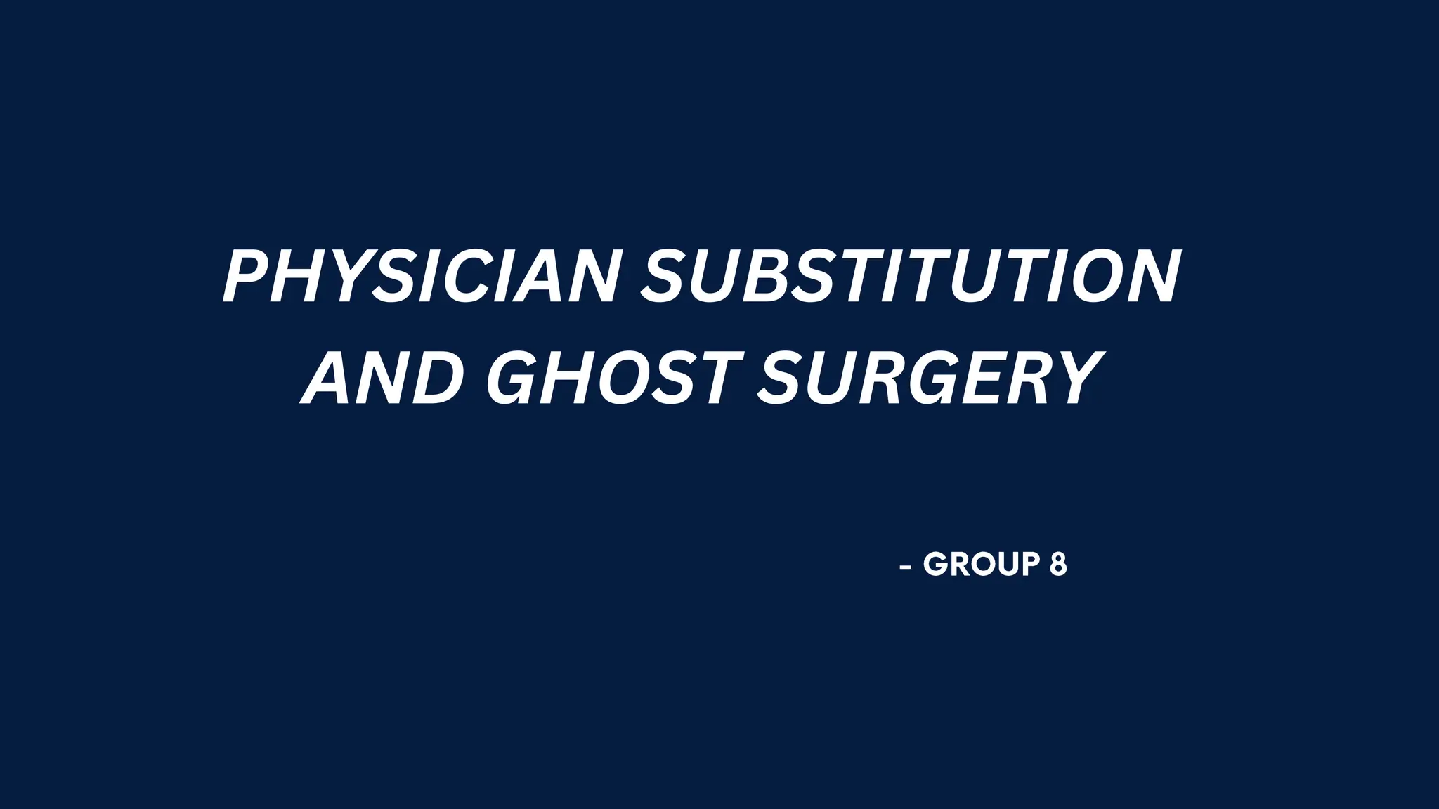 GHOST SURGERY ( GRP 8 ).pptx