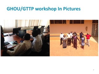 First GHOU/GTTP Internet-Mediated Workshop in Kampala by Ghazali ...