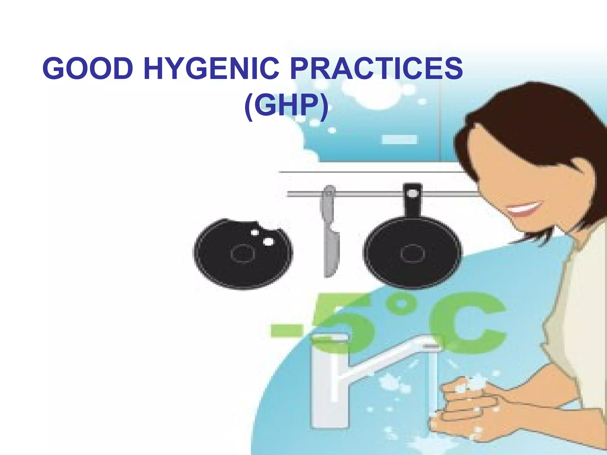 General Hygienic Practices | PPT