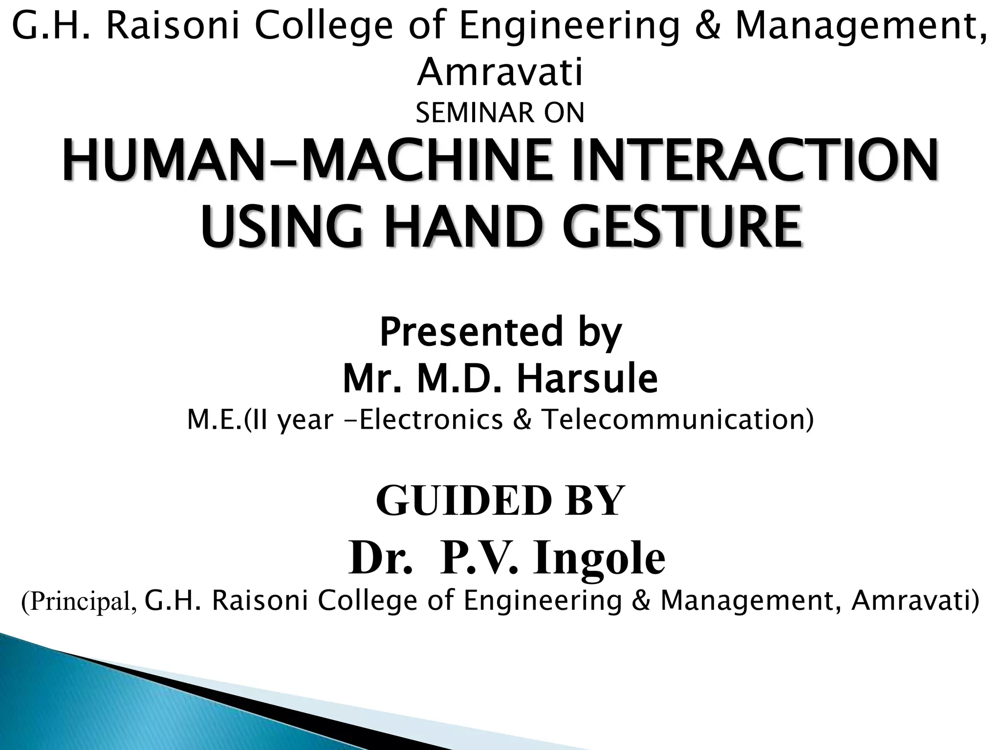 Human machine interaction using Hand gesture recognition | PPTX
