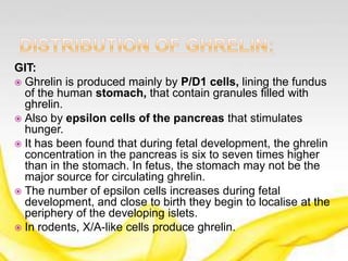 Ghrelin - an orexigenic hormone | PPTX