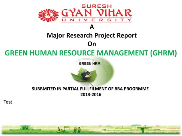 Project Report On GREEN HUMAN RESOURCE MANAGEMENT (GHRM) | PPTX | Green ...