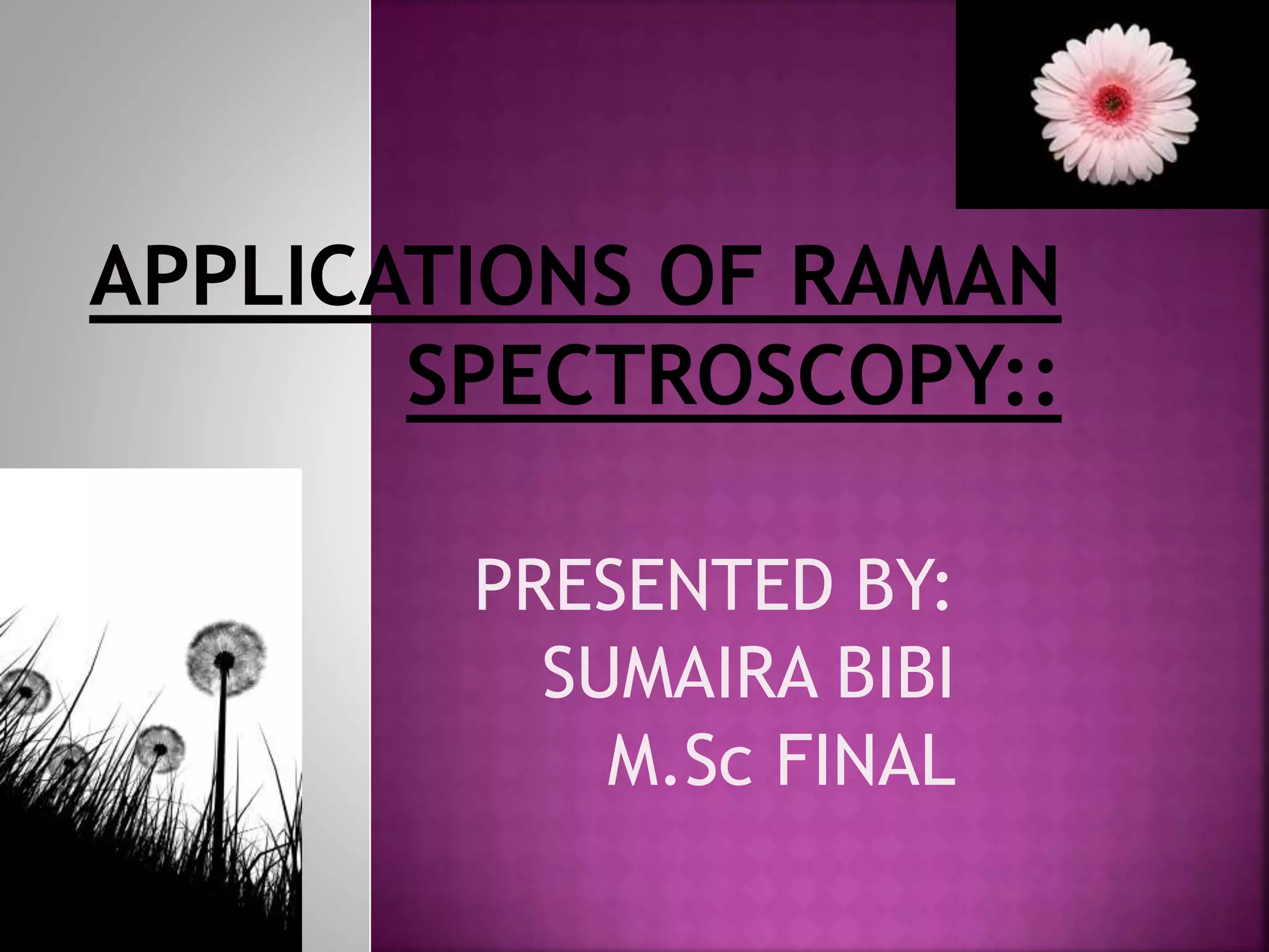 raman spectroscopy | PPTX | Chemistry | Science