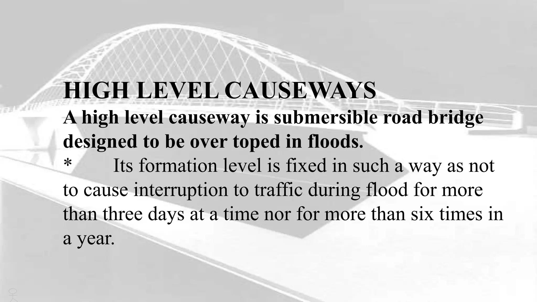 LOW LEVEL & HIGH LEVEL CAUSEWAY | PPTX