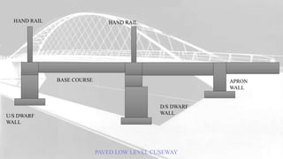 LOW LEVEL & HIGH LEVEL CAUSEWAY | PPTX