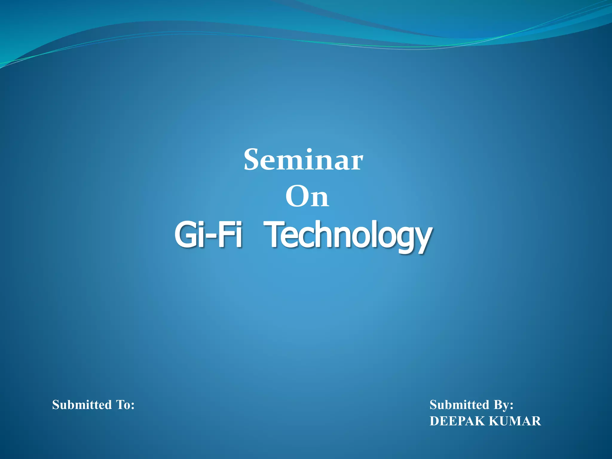 Gi fi technology ppt | PPT