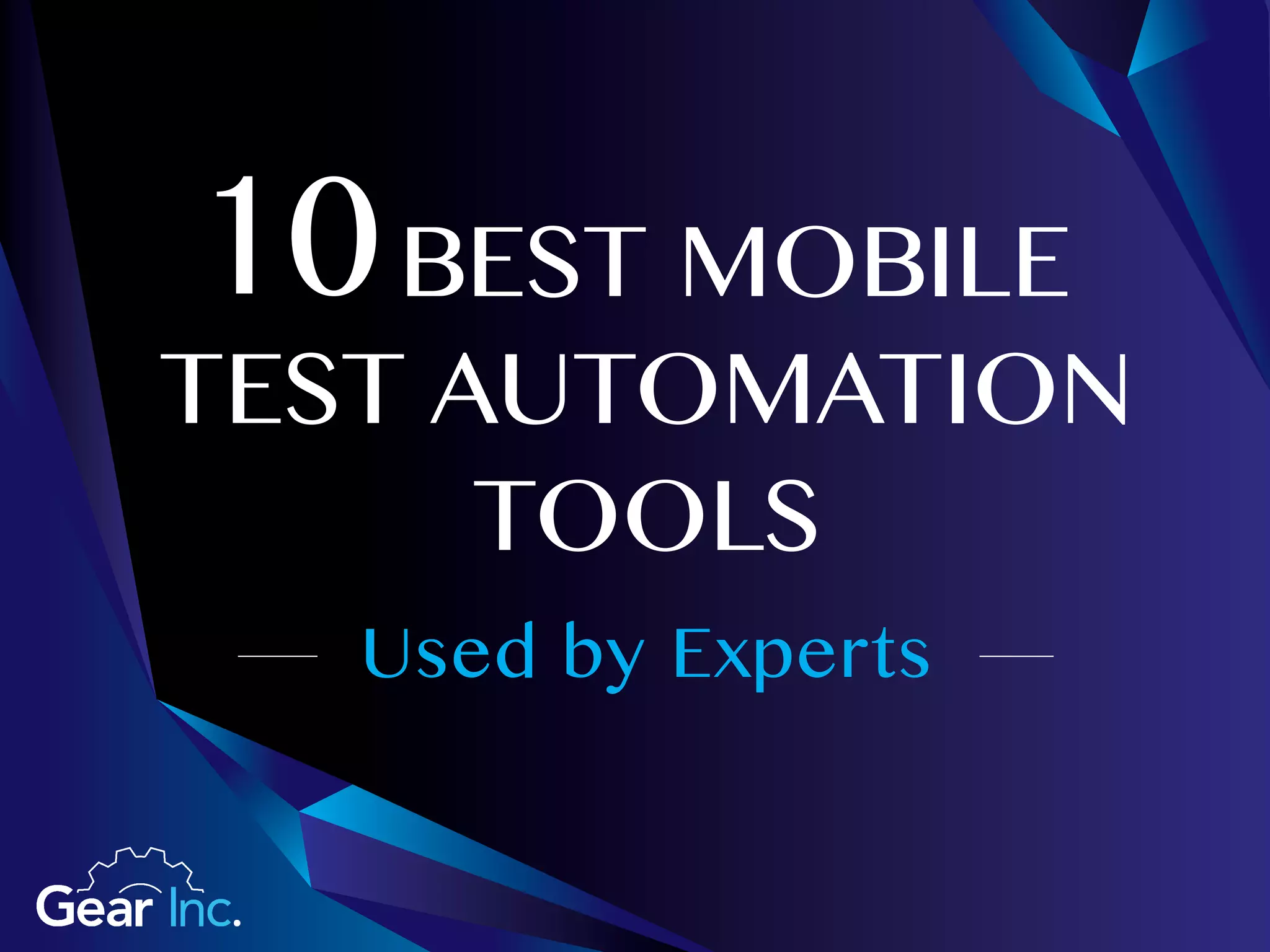 10 Best Mobile Test Automation Tools Used by Experts | What Automation ...