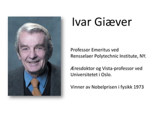 Ivar Giaever trailer | PPTX