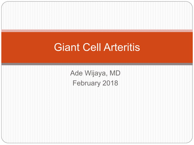Giant Cell Arteritis | PPTX | Diseases and Conditions | Medical Health