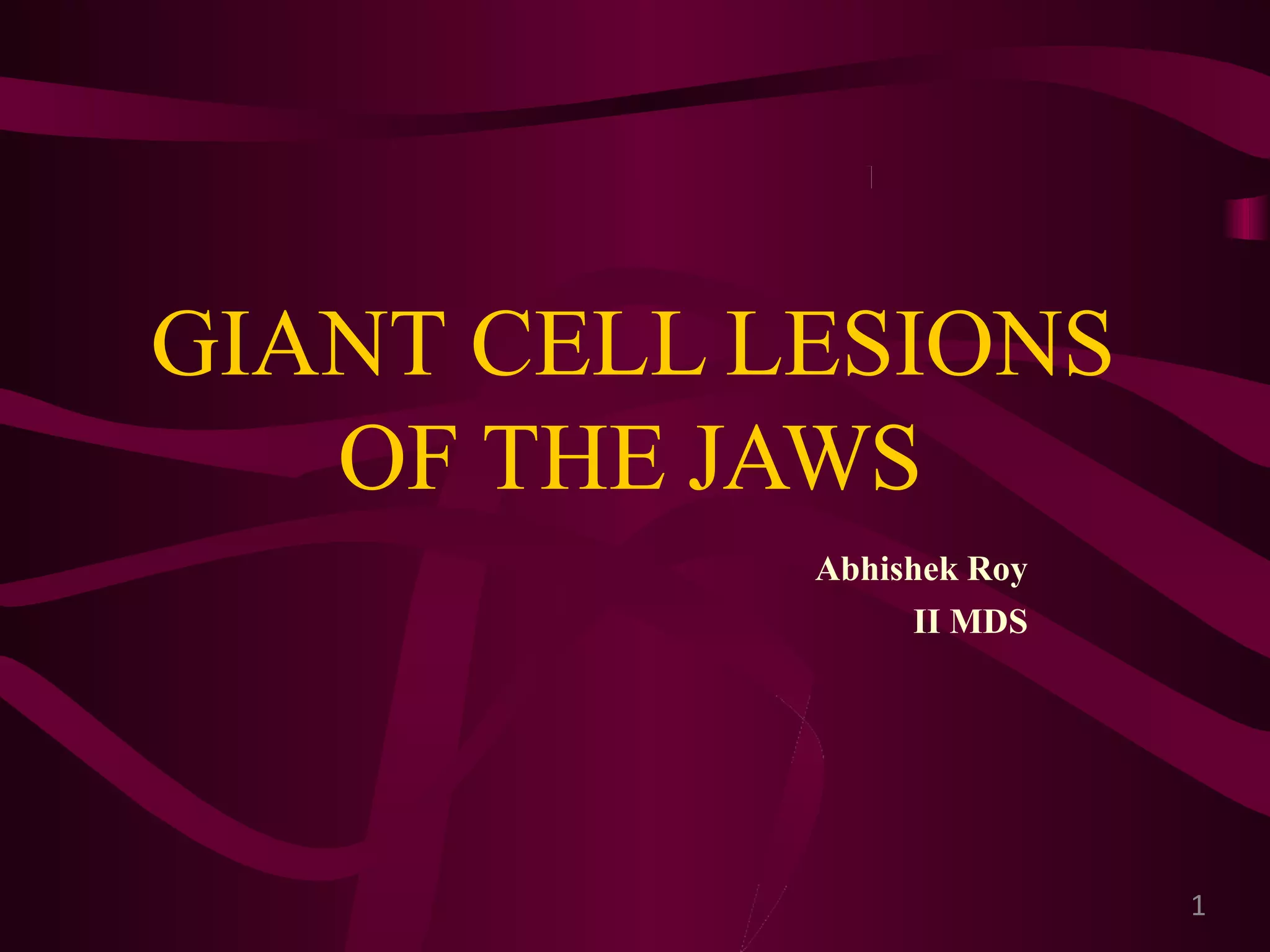 Giant cell lesions of the jaws | PPTX