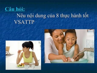 Giao trinh tập huấn vsattp | PPT