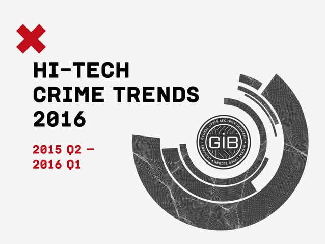 Hi-Tech Crime Trends 2016 | PPT
