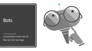 GIB2018 AKL - Introduction to Bots, Luis and Flow | PPT