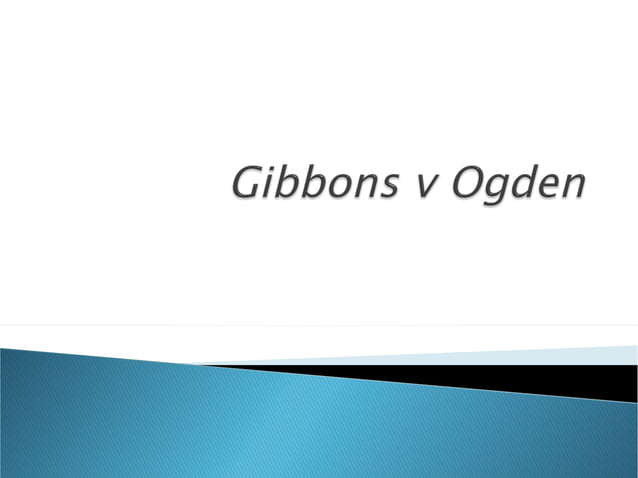 Gibbons v ogden | PPT
