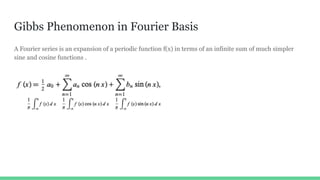 Comparison of GIBBS PHENOMENON based on different basis functions.ppt ...
