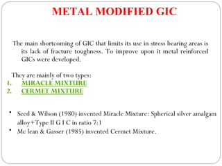 Glass Ionomer cement & it's advancement. | PPT