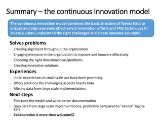 The continuous innovation model - combining Toyota Kata and TRIZ | PPTX