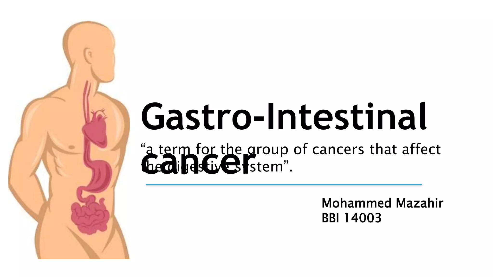 Gastro Intestinal Cancer | PPTX