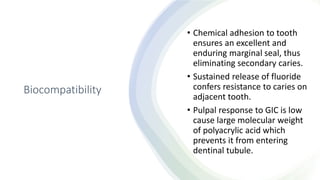 GIC and Properties in Conservative Dentistry | PPTX