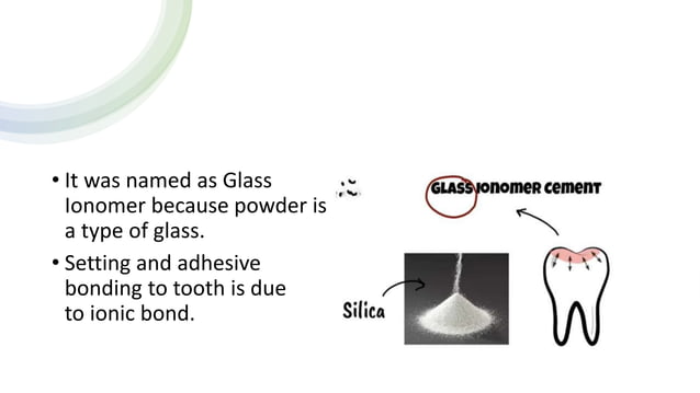 GIC and Properties in Conservative Dentistry | PPT | Free Download