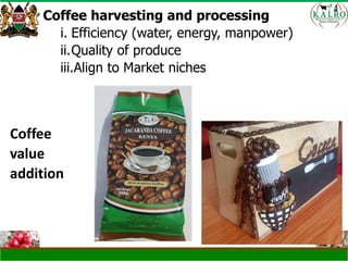 Gichuru Presentation - The role of Research in coffee value chain.pptx