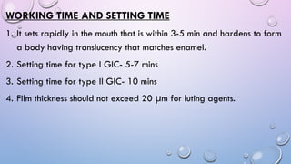 GIC & its Advances Also provides its advantages, disadvantages, indications, contraindications.pptx