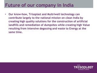 GID - Trisoplast technology and Multriwell system for landfills in ...