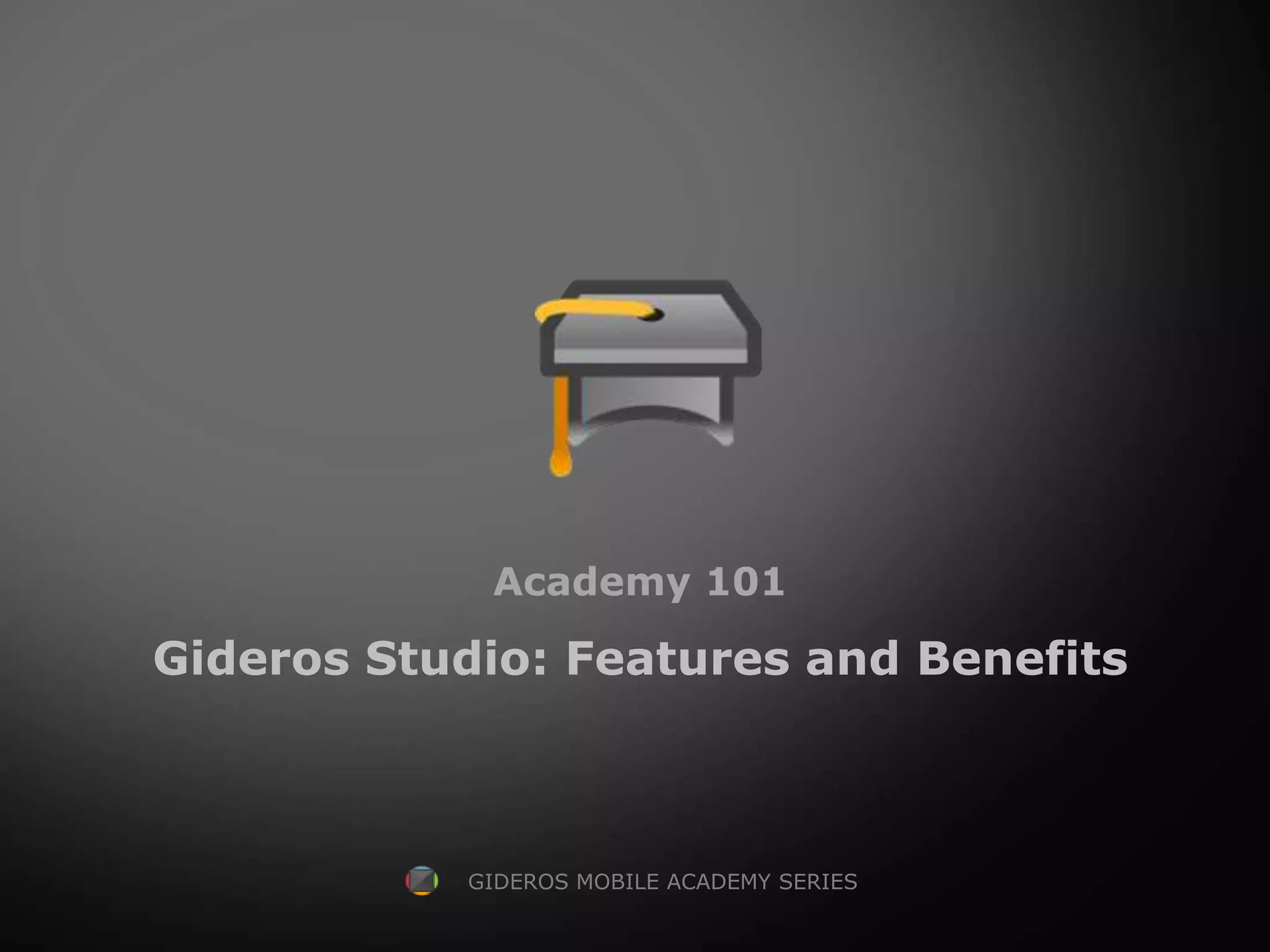 Gideros Studio: Features and Benefits | PPTX
