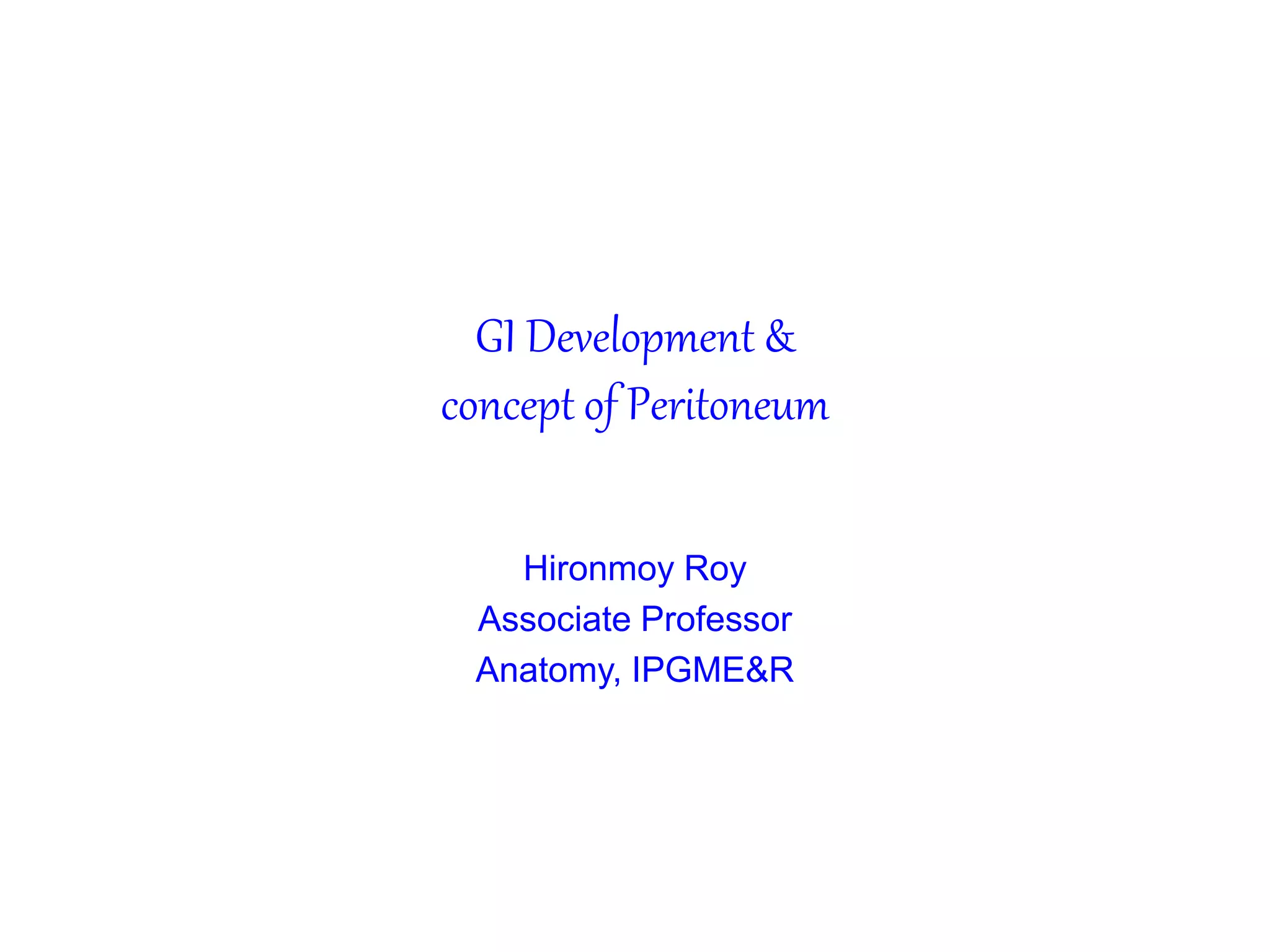 GI development embryology & Concept of Peritoneum | PPTX