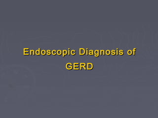 Gi diagnostic & therapeutic endoscopy | PPT