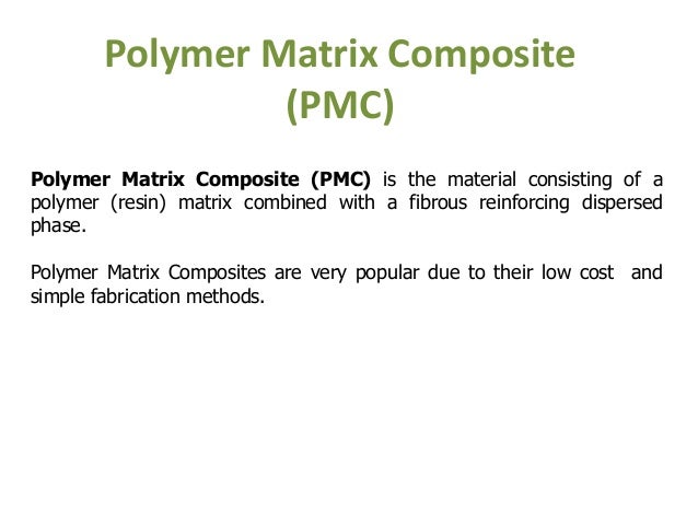 Polymer Matrix Composites – Matrix Resins– Thermosetting resins, Ther…