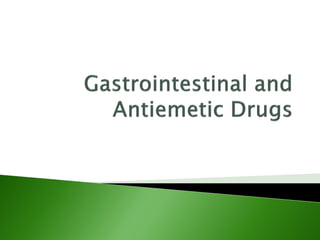 Gastrointestinal drugs - Pharmacology | PDF