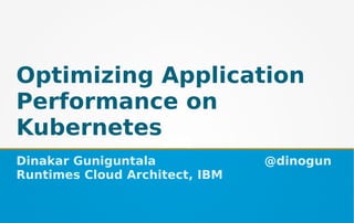Optimizing Application Performance on Kubernetes | PPT